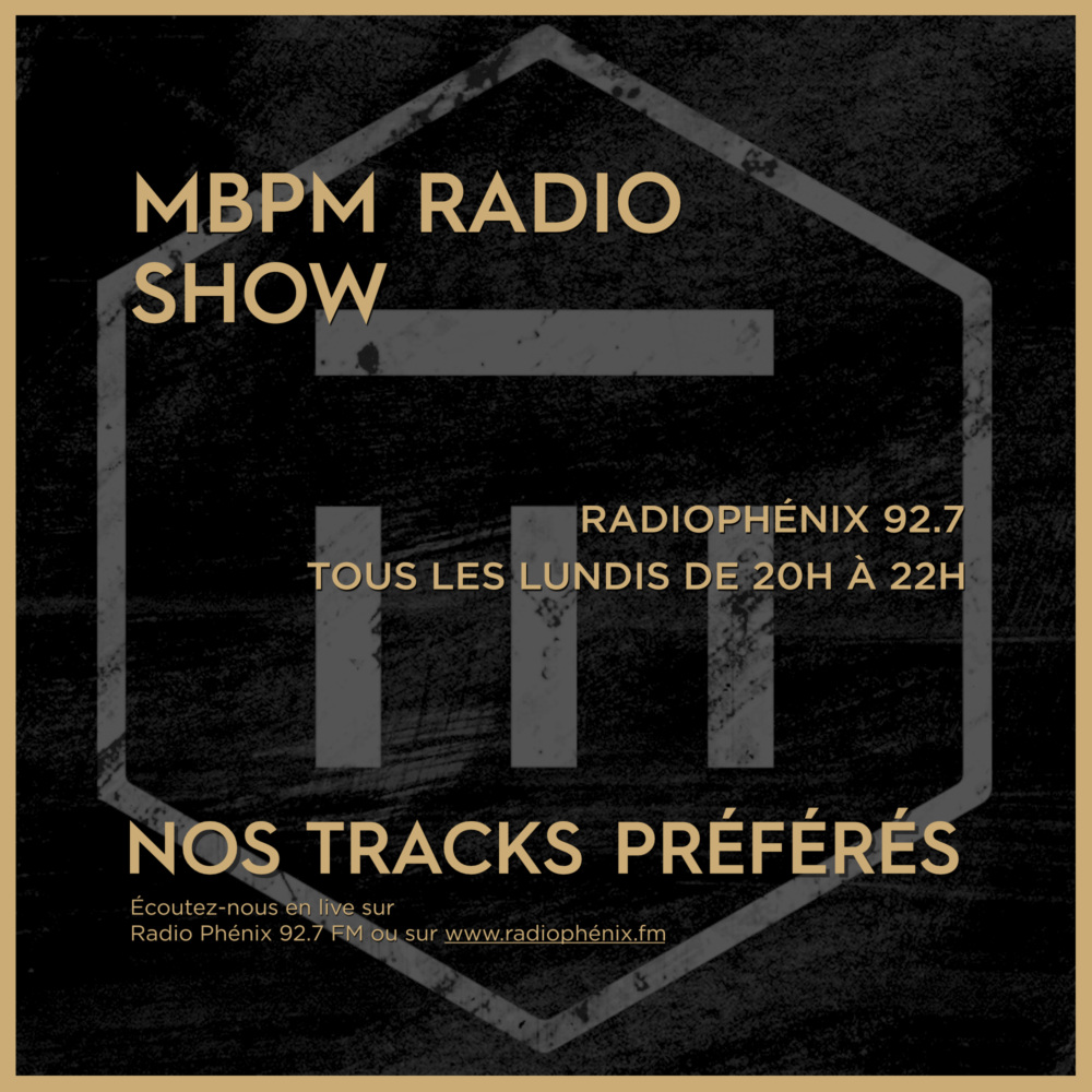MBPM#302 : Pig&Dan Mix - Radio Phénix